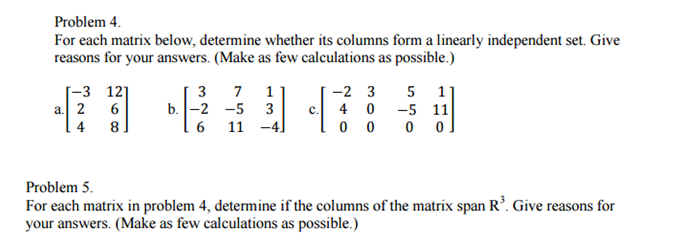 Solved For each matrix below, determine whether its columns | Chegg.com