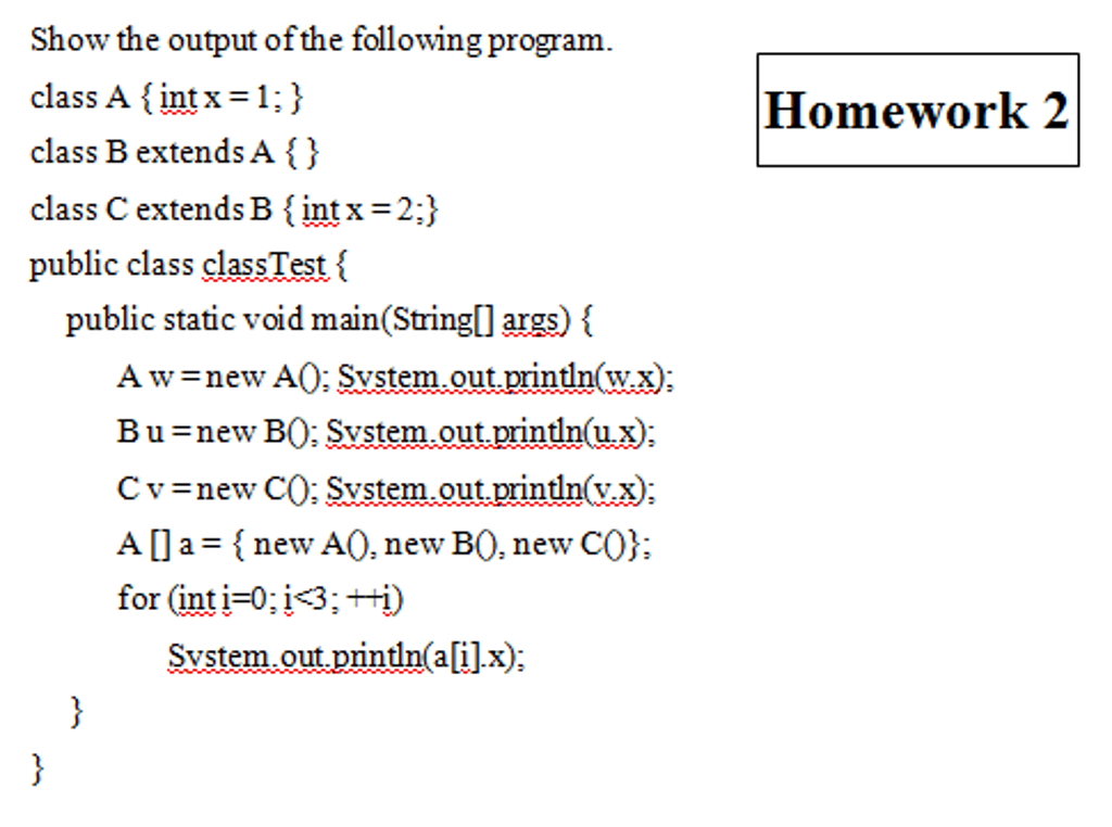 Solved Show The Output Of The Following Program Class A