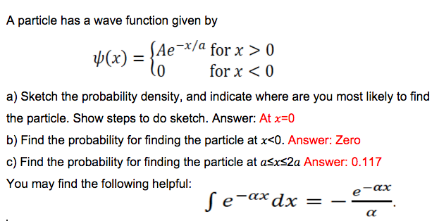 Solved A Particle Has A Wave Function Given By Sketch The 
