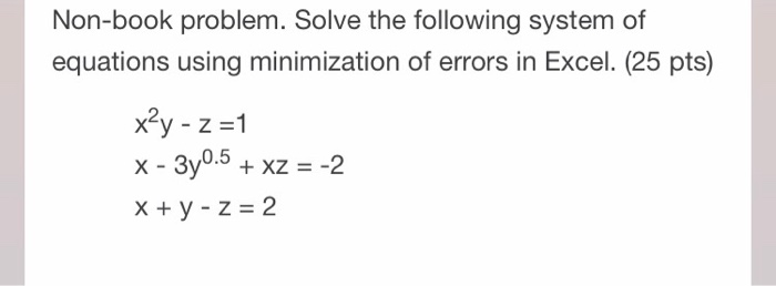 Solved Non-book problem. Solve the following system of | Chegg.com