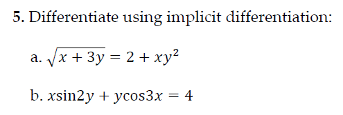 Solved 5. Differentiate using implicit differentiation: ry | Chegg.com