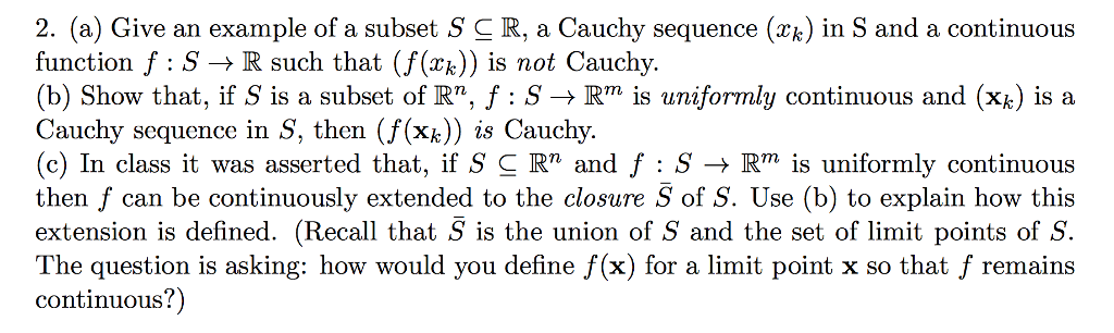 Solved 2. (a) Give an example of a subset S C R, a Cauchy | Chegg.com