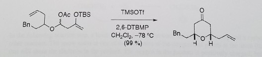 Solved TMSOTf 2,6-DTBMP (99 %) OAc OTBS Bn ﹀个。 | Chegg.com