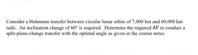Solved Consider a Hohmann transfer between circular lunar | Chegg.com