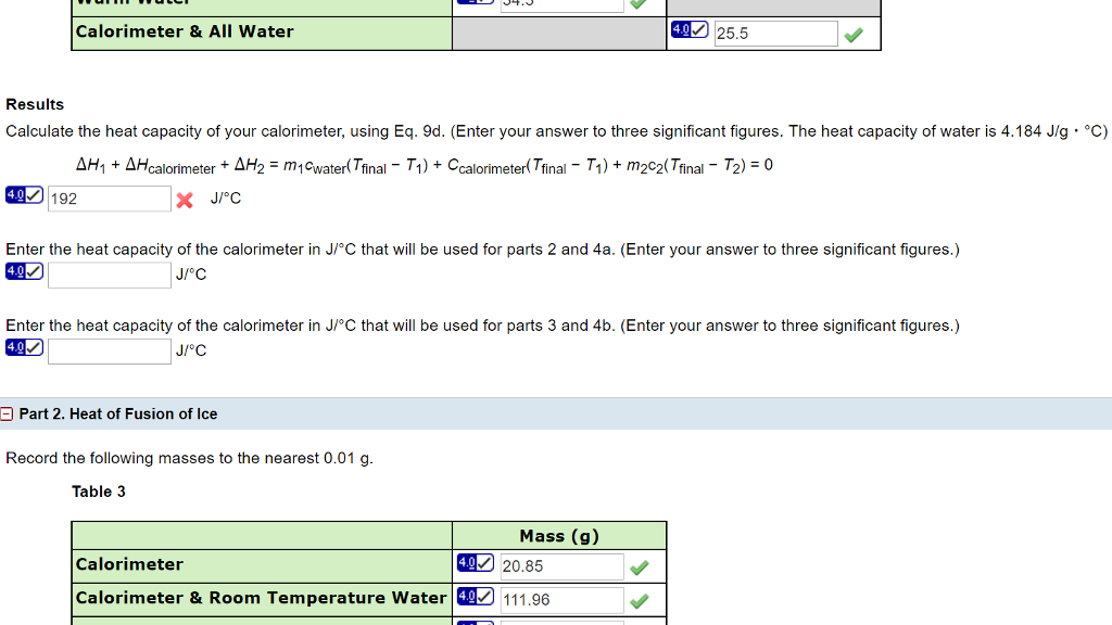 Solved Calculate the heat capacity of your calorimeter, | Chegg.com
