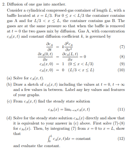 Solved 2. Diffusion of one gas into another Consider a | Chegg.com