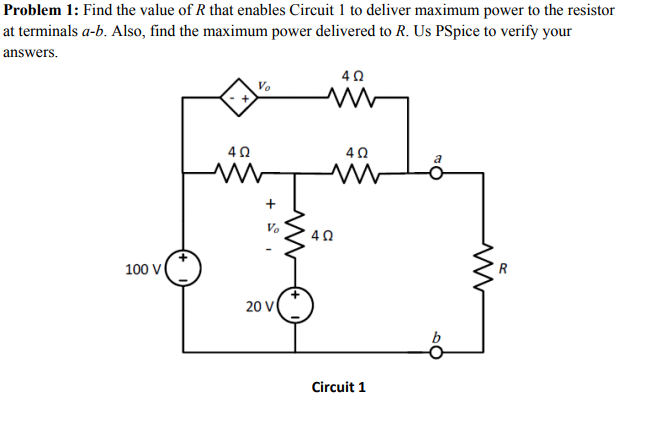 Solved Problem 1: Find the value of R that enables Circuit 1 | Chegg.com