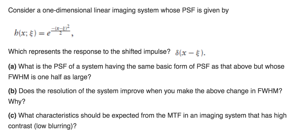 Solved Consider a one-dimensional linear imaging system | Chegg.com