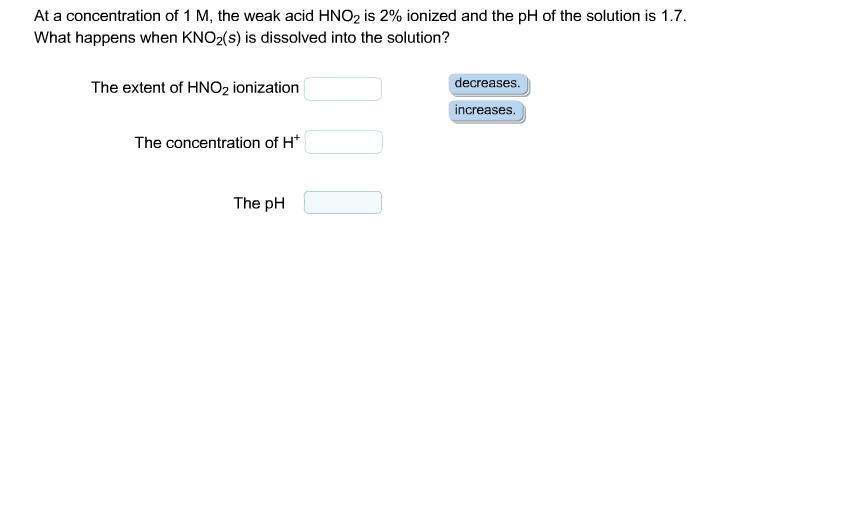 Solved At a concentration of 1 M, the weak acid HNO2 is 2% | Chegg.com