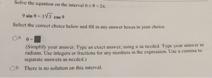 Solved Solve the equation on the interval 0