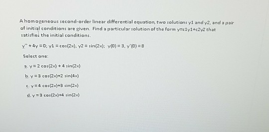 Solved A homogeneous second order linear differential | Chegg.com