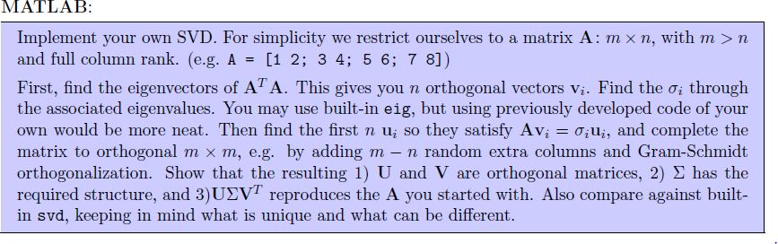 Solved MATLAB: Implement your own SVD. For simplicity we | Chegg.com