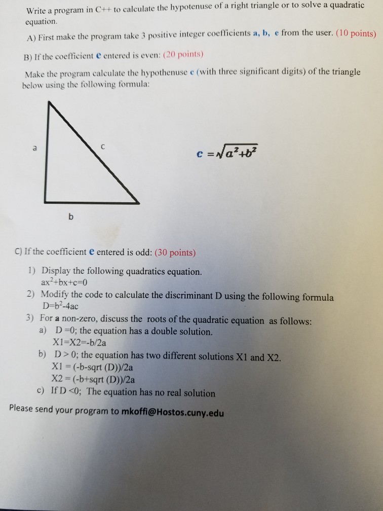 Solved program in C++ to calculate the hypotenuse of a right | Chegg.com