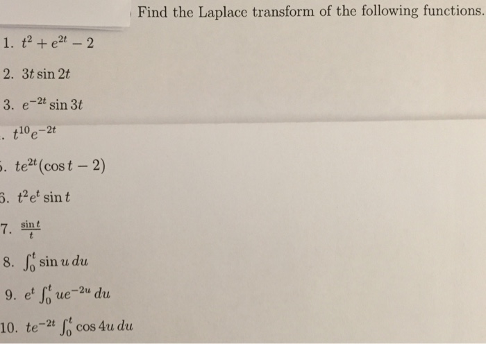Solved Find the Laplace transform of the following | Chegg.com