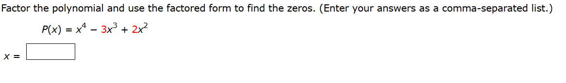 Solved Factor the polynomial and use the factored form to | Chegg.com
