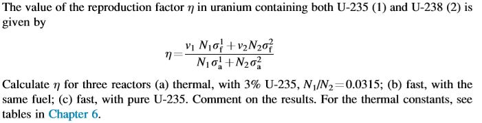 Solved The value of the reproduction factor ? in uranium | Chegg.com