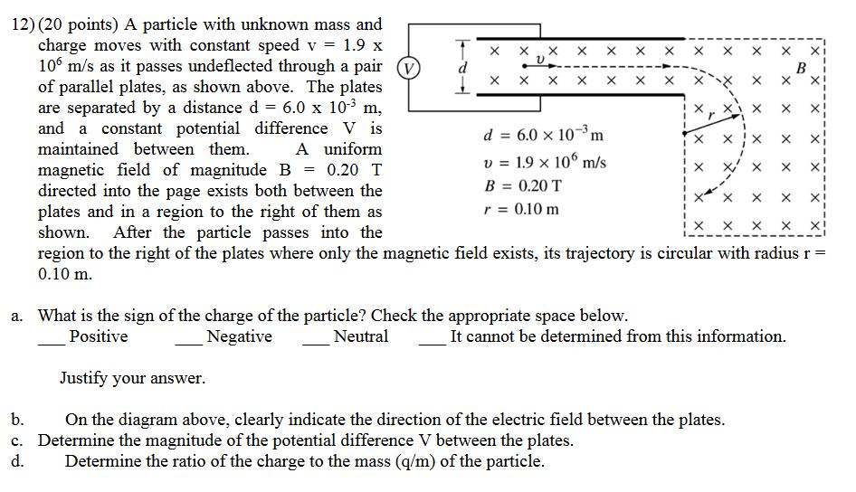 Solved 12) (20 points) A particle with unknown mass and | Chegg.com
