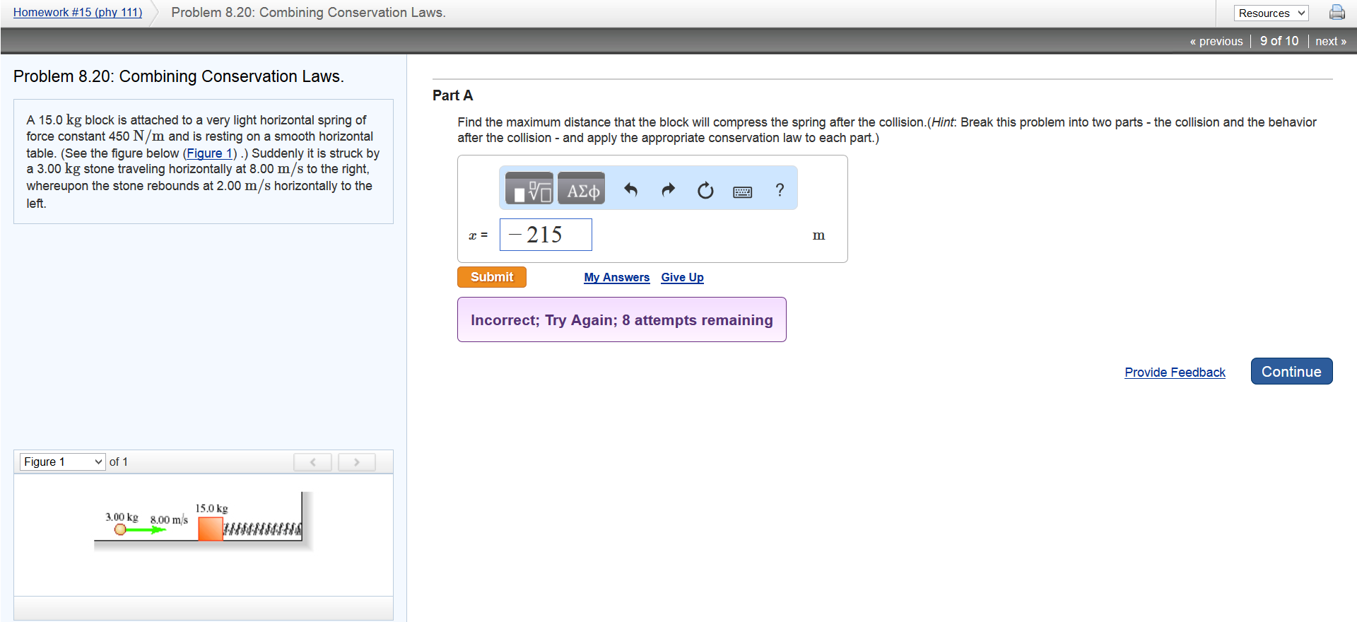 Solved A 15.0 kg block is attached to a very light | Chegg.com