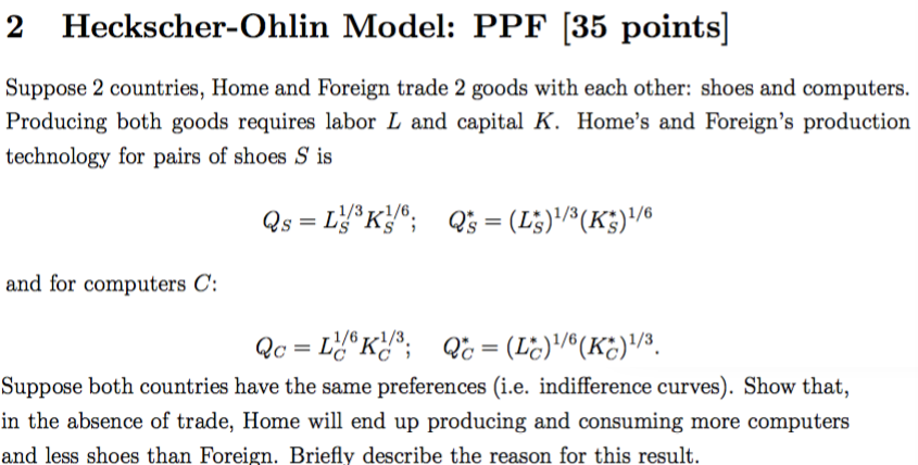 Solved 2 Heckscher-Ohlin Model: PPF [35 points] Suppose 2 | Chegg.com