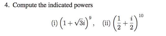 Solved 4. Compute the indicated powers 10 | Chegg.com