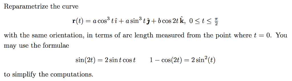 Solved Reparametrize the curve with the same orientation, in | Chegg.com