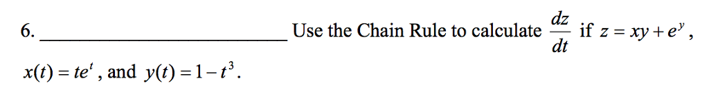 Solved _______ Use the Chain Rule to calculate dz/dt if z = | Chegg.com