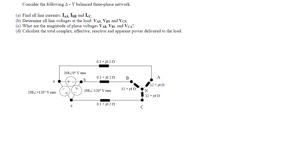 Solved Consider the following Delta- Y balanced three-phase | Chegg.com