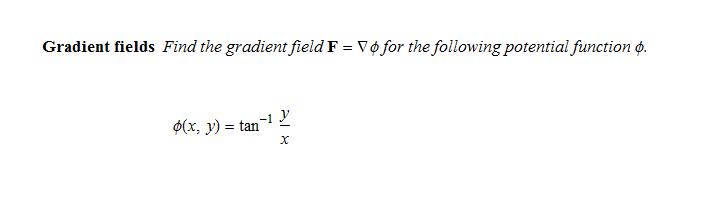 Solved Gradient fields Find the gradient field F = gradient | Chegg.com