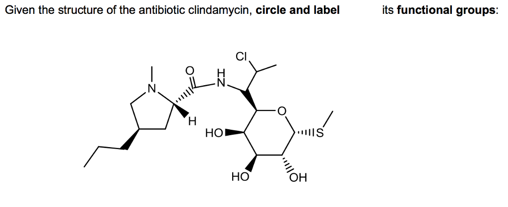 Solved Given the structure of the antibiotic clindamycin, | Chegg.com