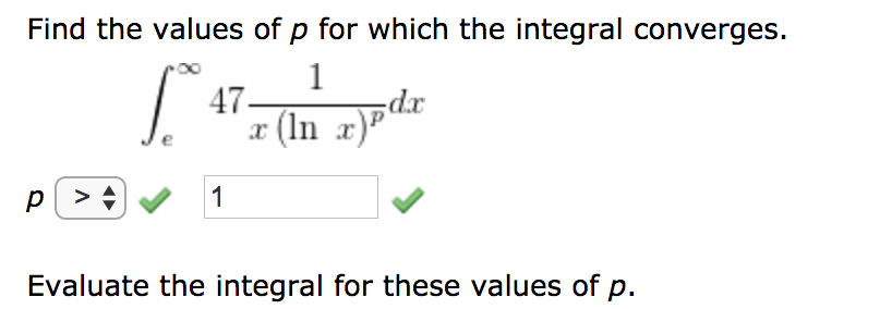 Solved Find the values of p for which the integral | Chegg.com