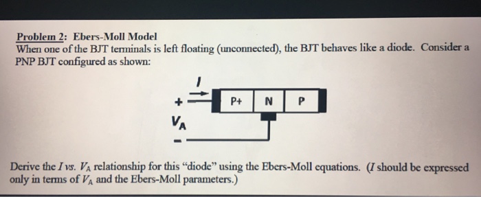 Solved When one of the BJT terminals is left floating | Chegg.com