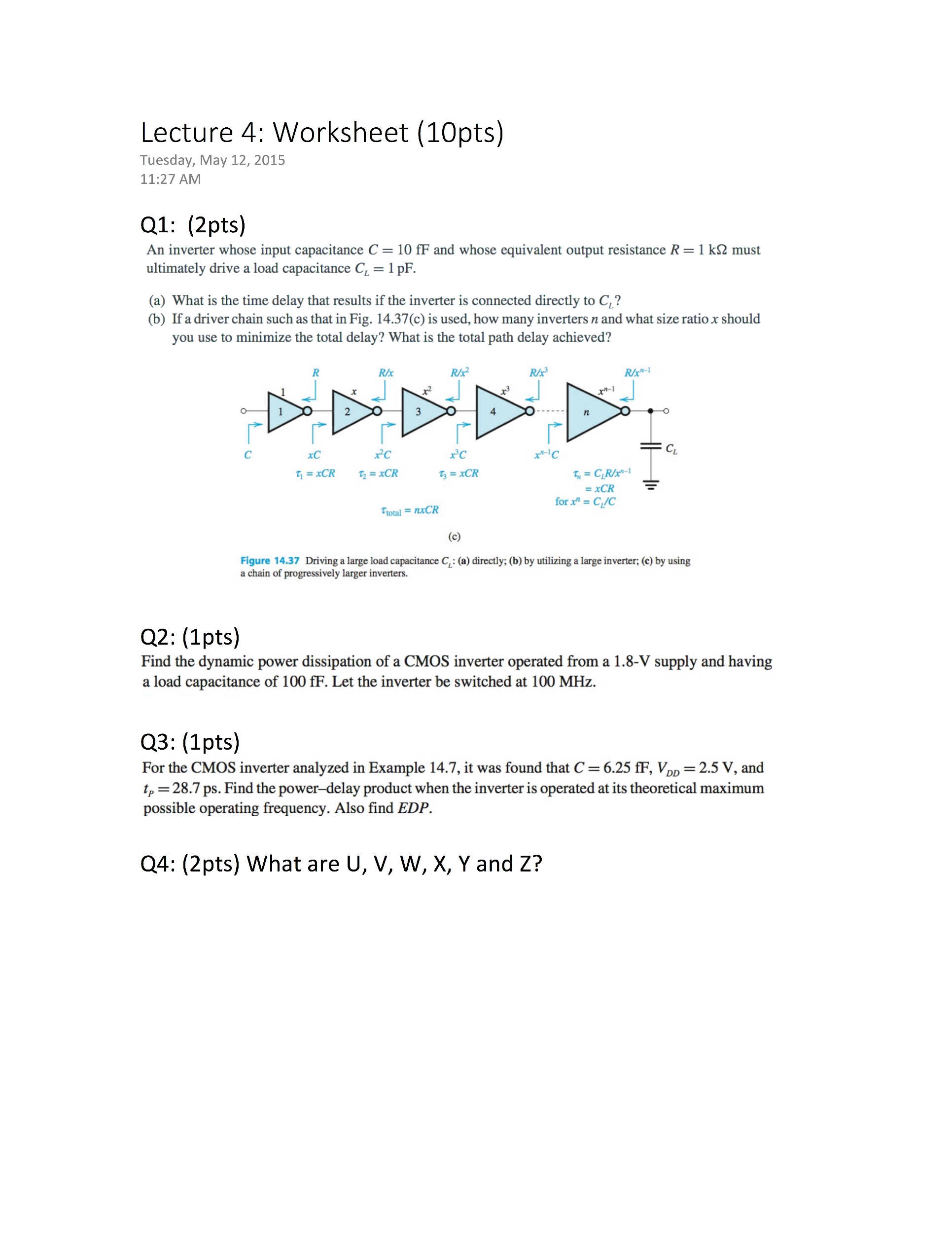 Solved Lecture 4: Worksheet (10pts) Tuesday, May 12, 2015 | Chegg.com