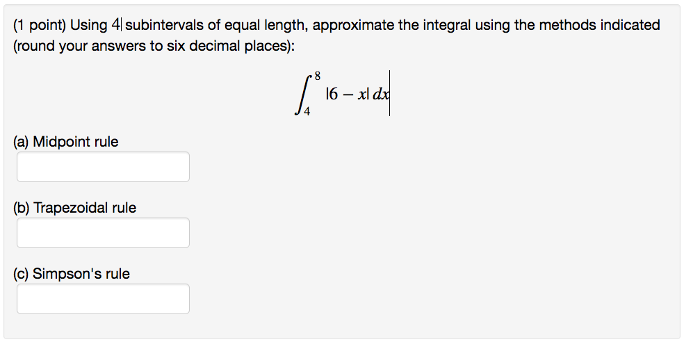 Solved Using 4 Subintervals Of Equal Length Approximate The 