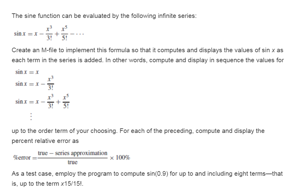 Solved The sine function can be evaluated by the following | Chegg.com