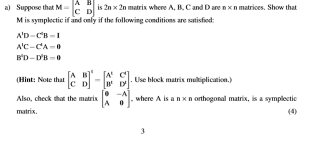 Solved Suppose that M = [A B C D] is 2n times 2n matrix | Chegg.com