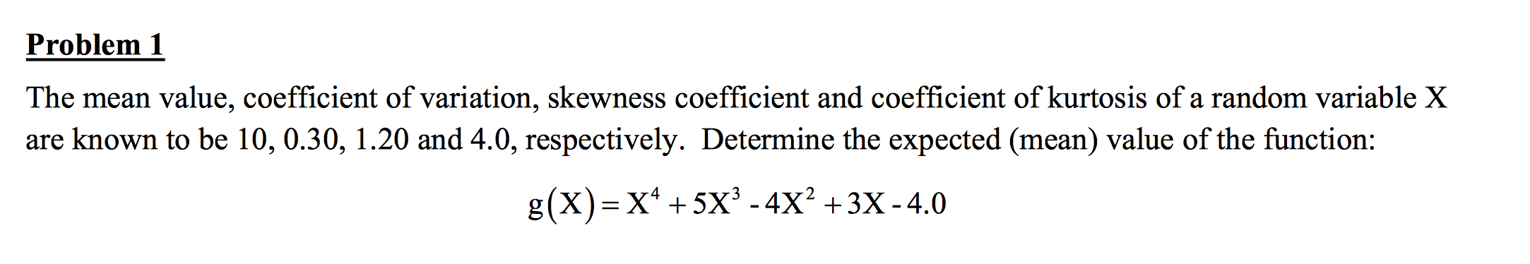 Solved The mean value, coefficient of variation, skewness | Chegg.com