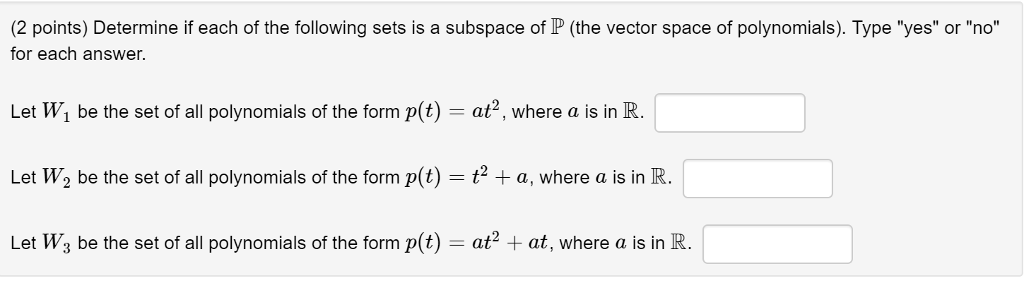 Solved Determine if each of the following sets is a subspace | Chegg.com