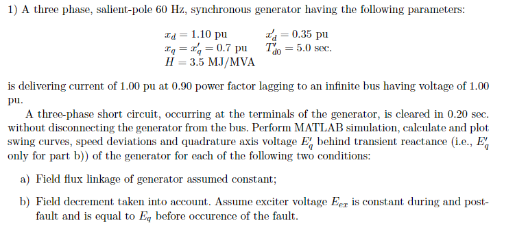 Solved 1) A three phase, salient-pole 60 Hz, synchronous | Chegg.com