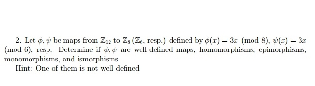 Solved Let ?, ? be maps from Z12 to Z8 (Z6, resp.) defined | Chegg.com