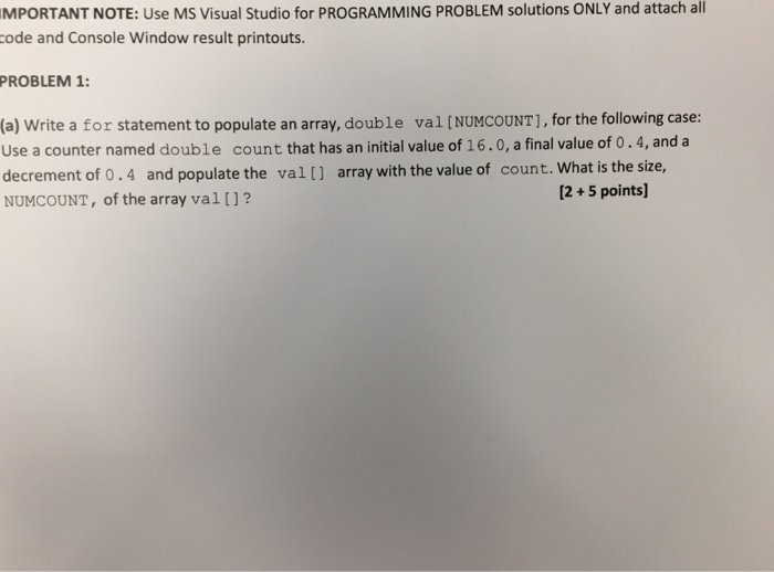 Solved MPORTANT NOTE: Use Ms Visual Studio for PROGRAMMING | Chegg.com