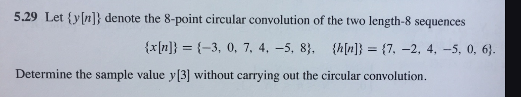 Solved 5.29 Let y[n]3 denote the 8-point circular | Chegg.com