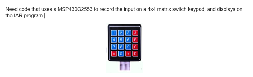 Solved Need code that uses a MSP430G2553 to record the input | Chegg.com