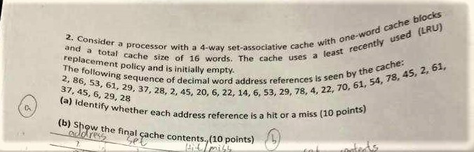 Solved Consider a processor with a 4-way set-associative | Chegg.com