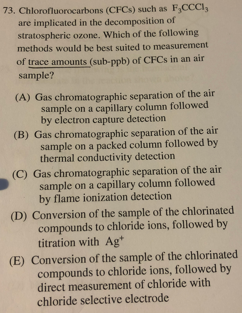 Solved 73. Chlorofluorocarbons (CFCs) such as F,CCCI3 are | Chegg.com