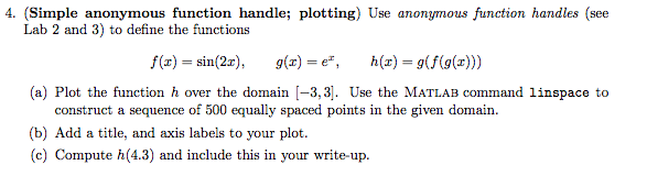 Solved Use anonymous function handles (see Lab 2 and 3) to | Chegg.com