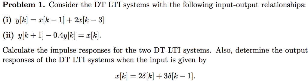 Solved Problem 1. Consider the DT LTI systems with the | Chegg.com