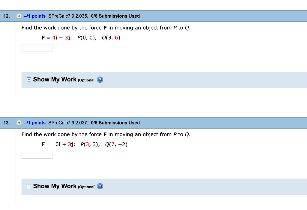 Solved Find the work done by the force F in moving an object | Chegg.com