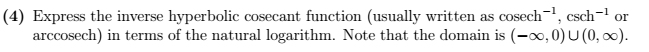 Solved (4) Express the inverse hyperbolic cosecant function | Chegg.com