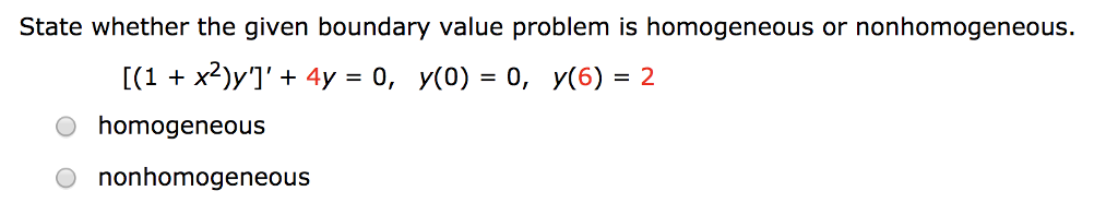 Solved State whether the given boundary value problem is | Chegg.com