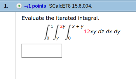 Solved 1. -/1 points SCalcET8 15.6.004. Evaluate the | Chegg.com